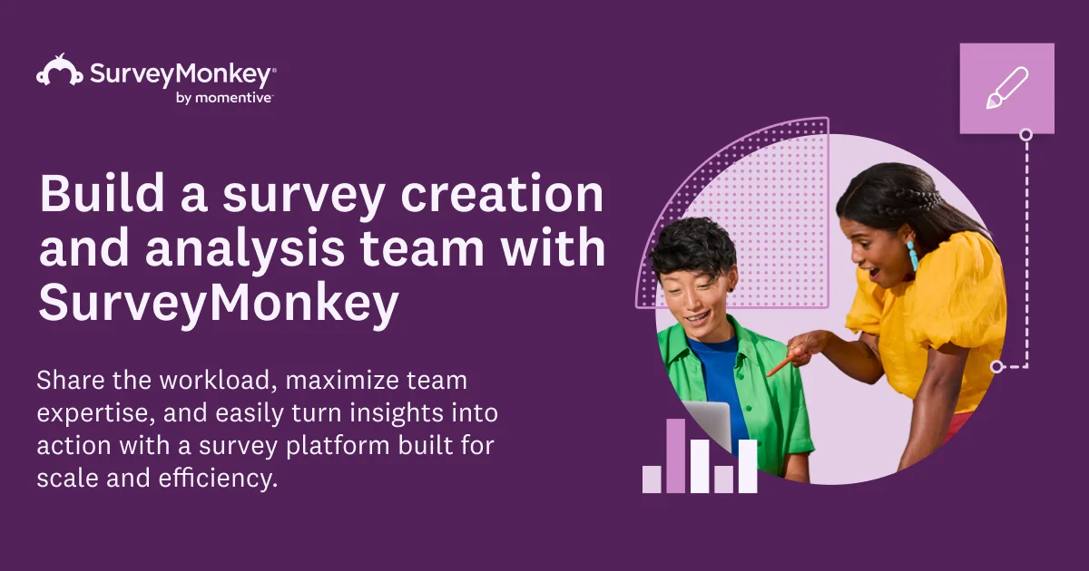 Build The Best Survey Team | SurveyMonkey