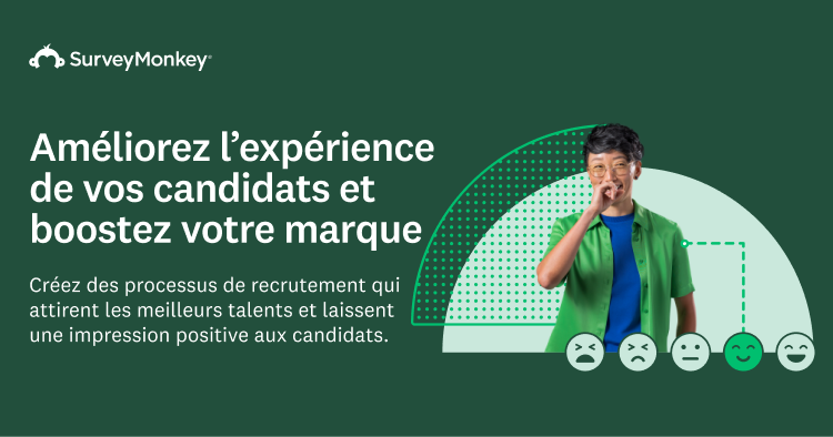 Feedback des Candidats | SurveyMonkey